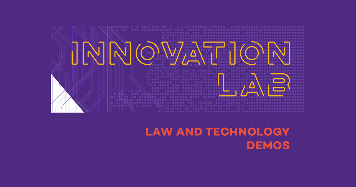 Innovation Lab Demos Spotlight “Technology for Law” | News & Events ...